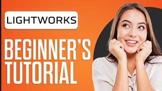 Lightworks Tutorial For Beginners 2025 Complete Guide Tutorials By ...