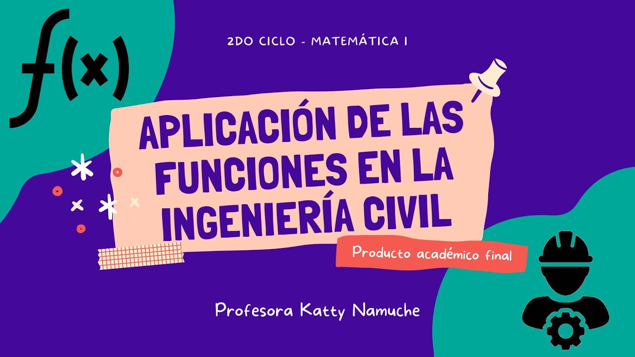 Aplicación De Las Funciones A La Ingeniería Civil Uss Youtube