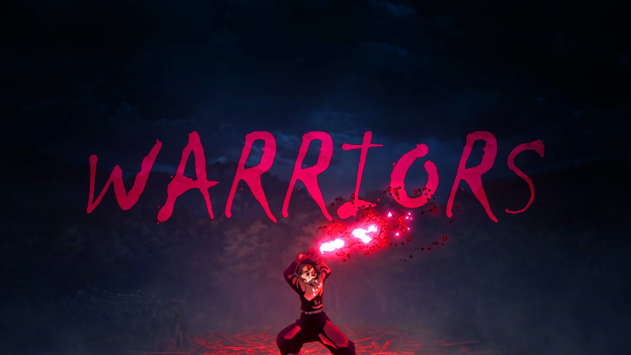 Warriors Amv Anime Mix Youtube Music