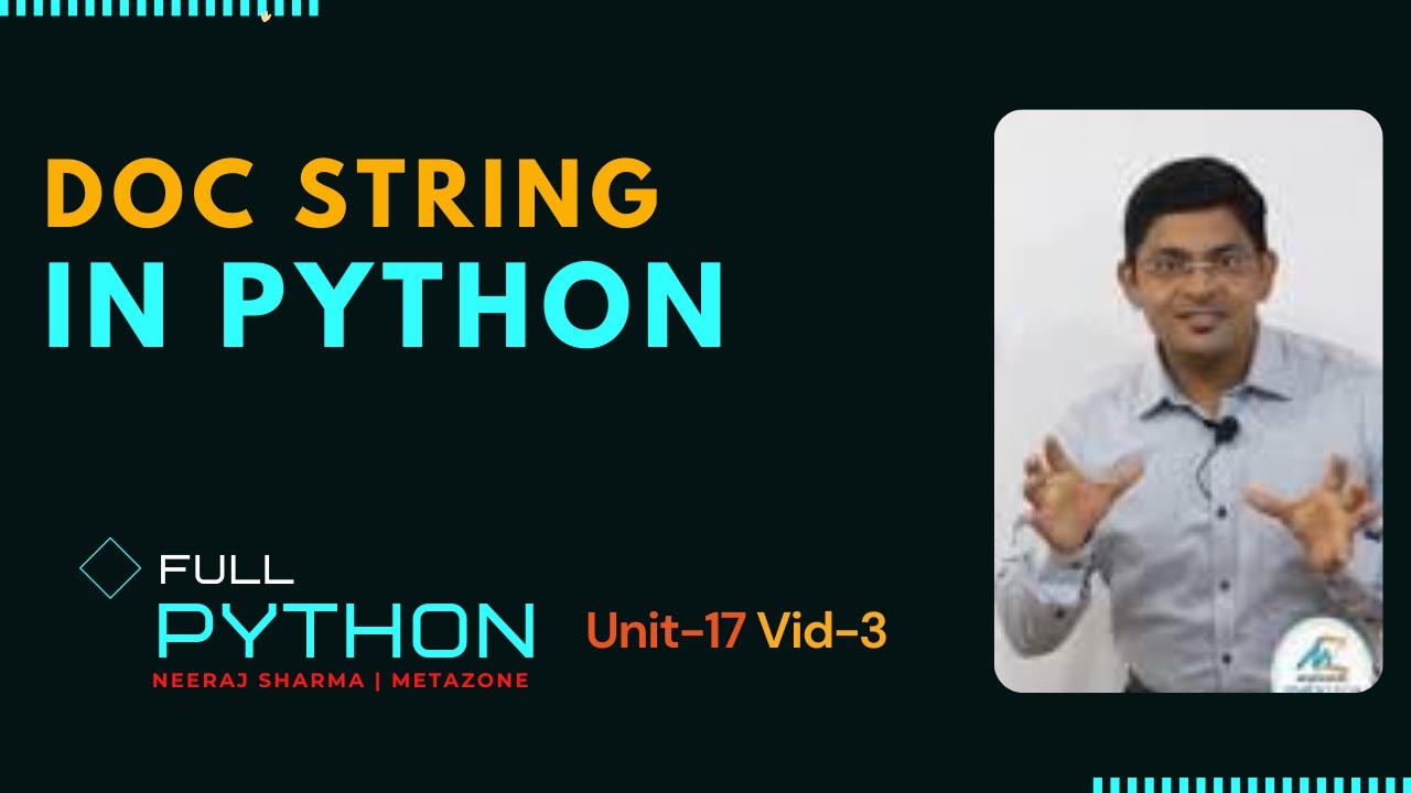 Python Unit17 Video3 What Are Docstrings In Python Docstring In
