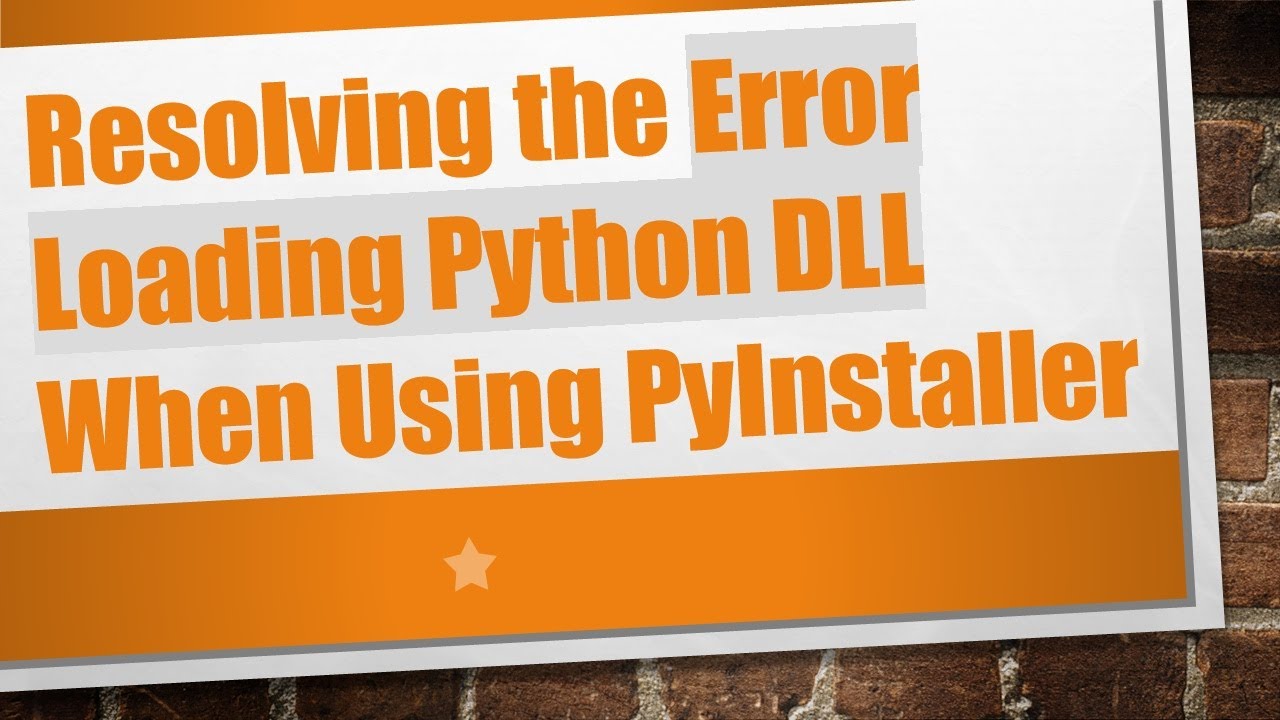 Resolving The Error Loading Python Dll When Using Pyinstaller Youtube