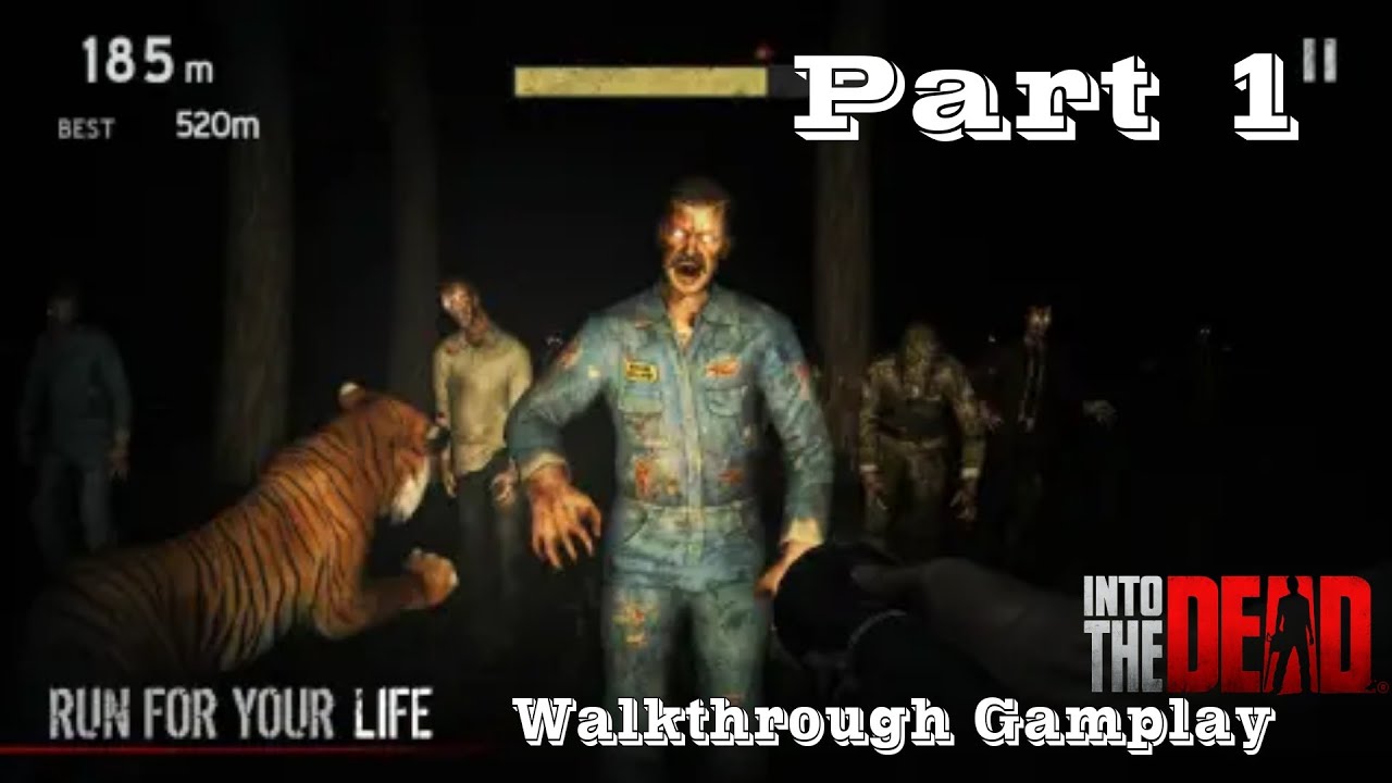Into The Dead Walkthrough Gameplay Part 1 Gamentium Into The Dead