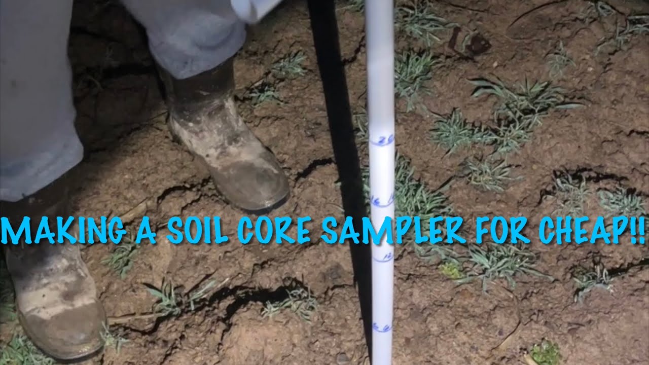 How To Make A Soil Core Sampler For Cheap Youtube
