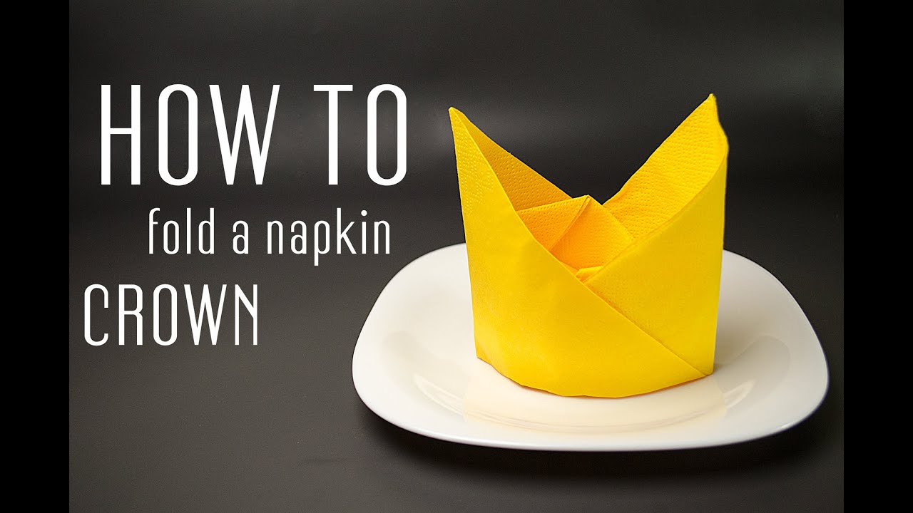 How To Fold A Napkin Into A Crown Youtube