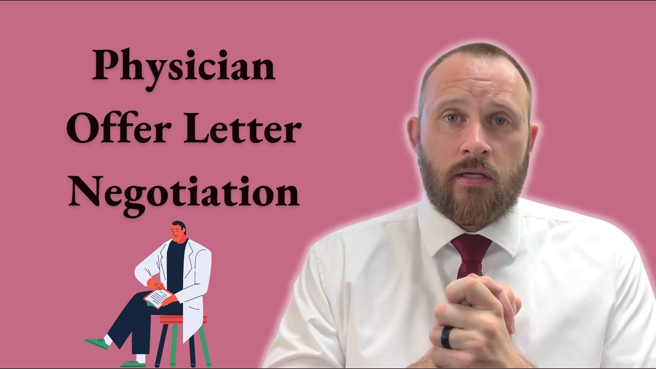 Physician Offer Letter Negotiation Tips Youtube