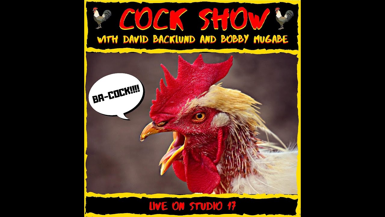Cock Show Ep 1 Youtube