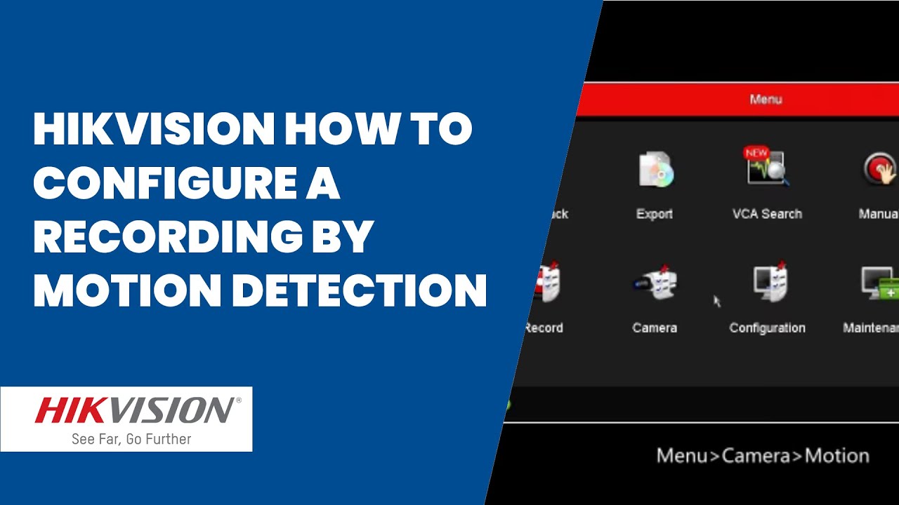 Hikvision How To Configure A Recording By Motion Detection Youtube