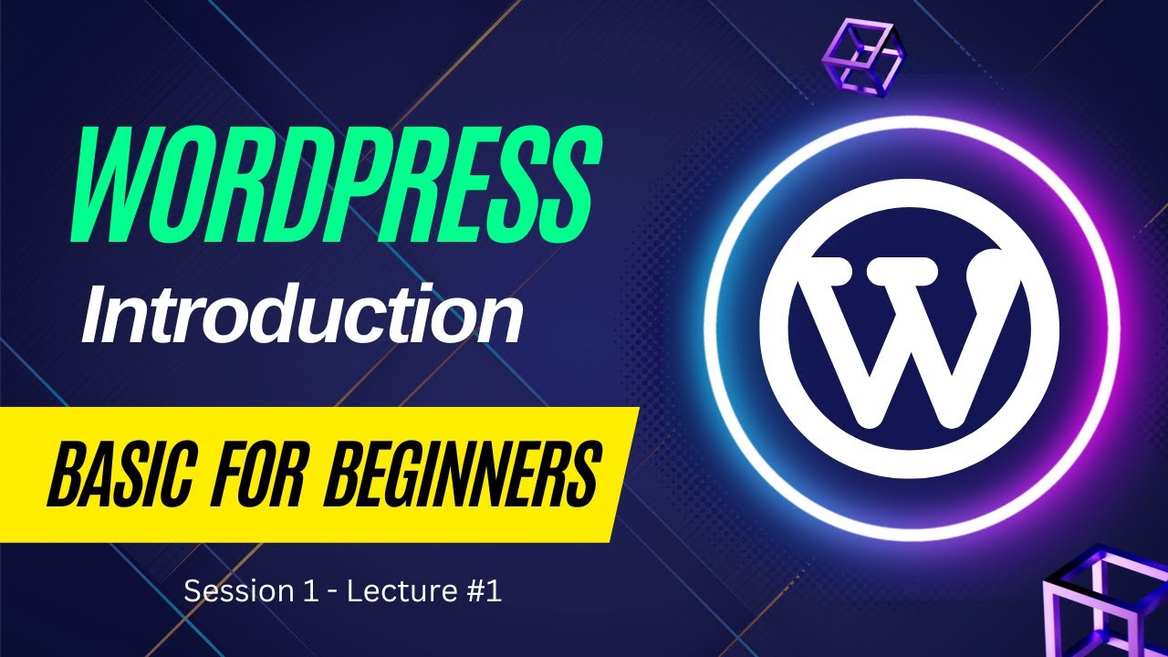 Introduction To Wordpress Lecture 1 Basic For Beginners Session 1