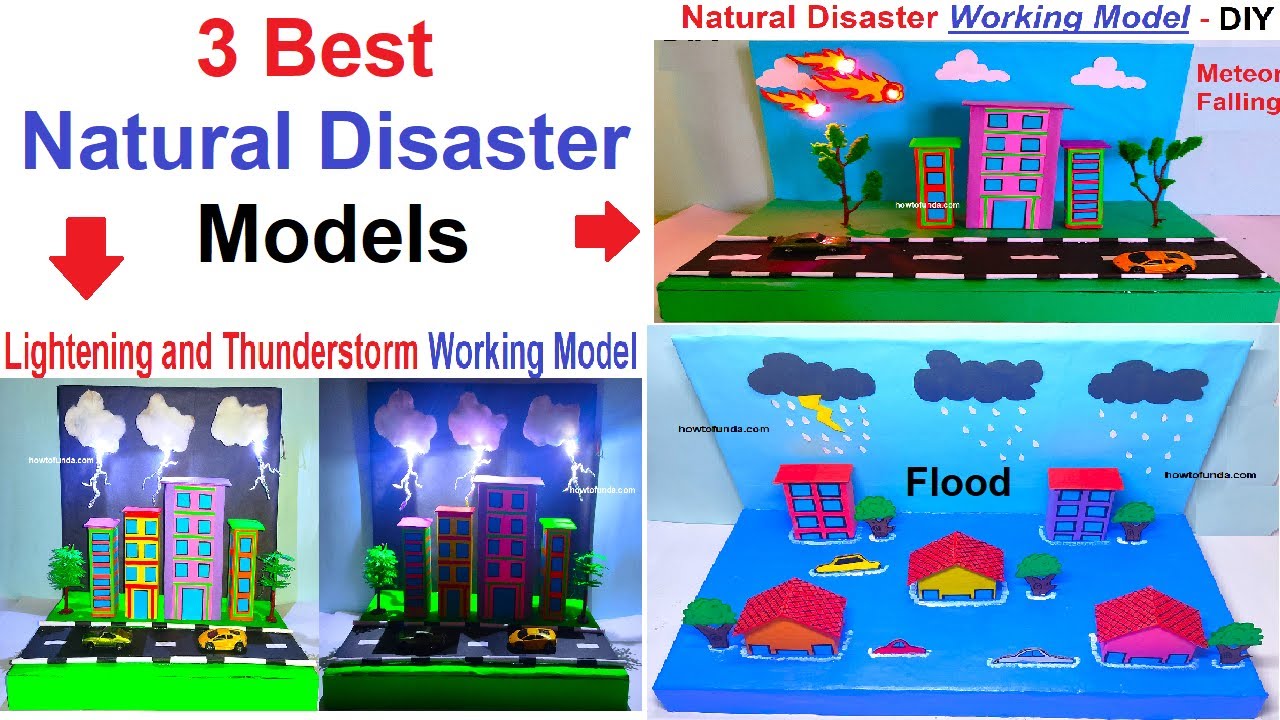 3 Best Natural Disaster Working Model Science Project Ideas For