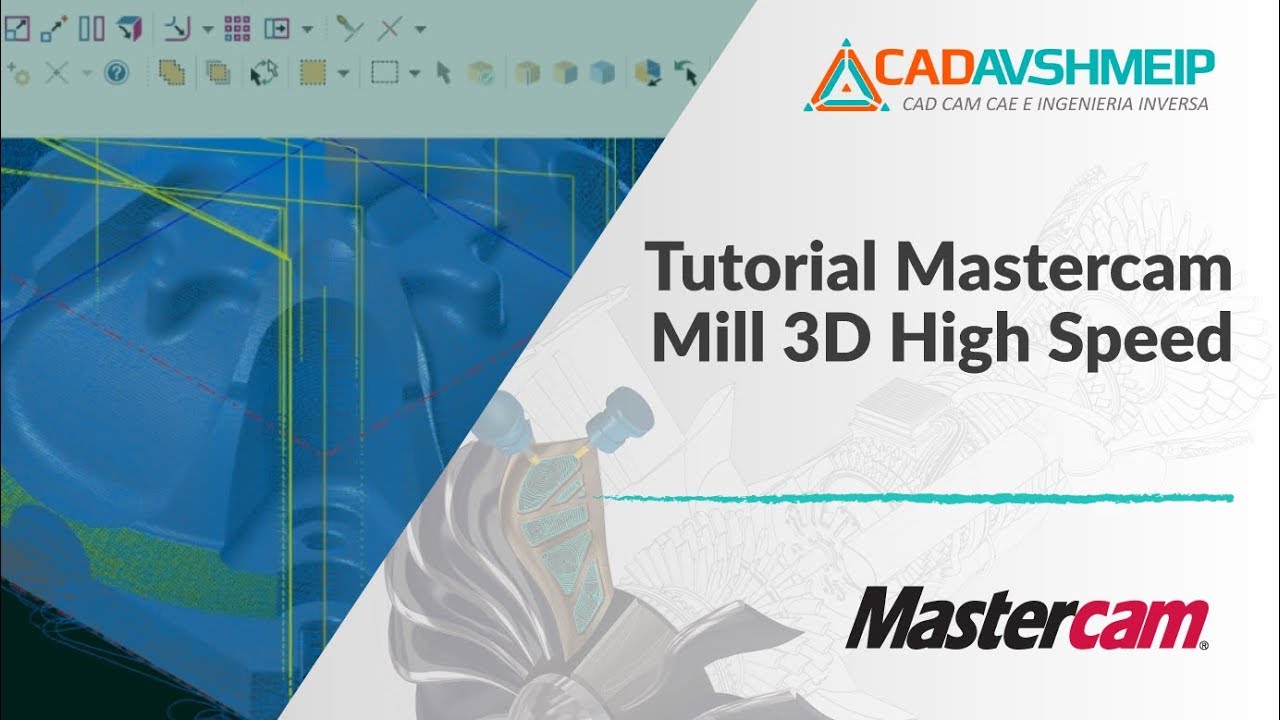 Tutorial Mastercam Mill 3d High Speed Youtube