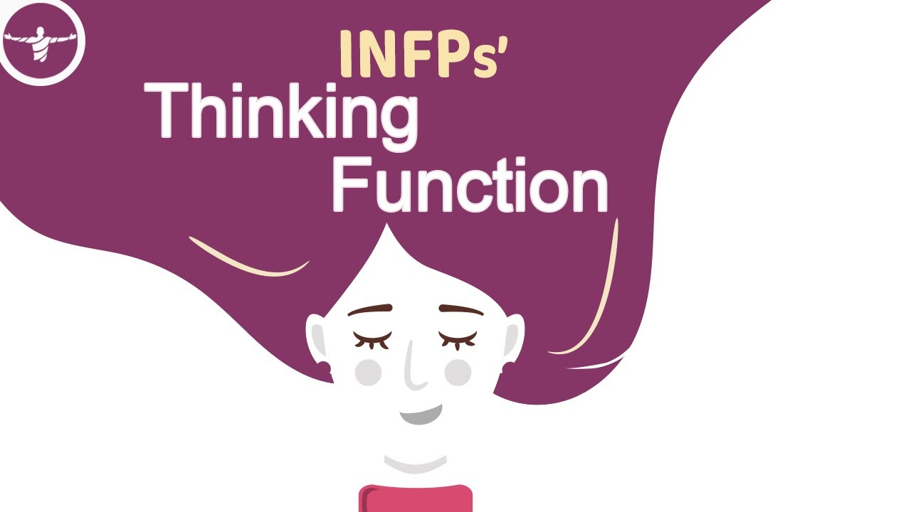 How Infps Thinking Function Works Youtube