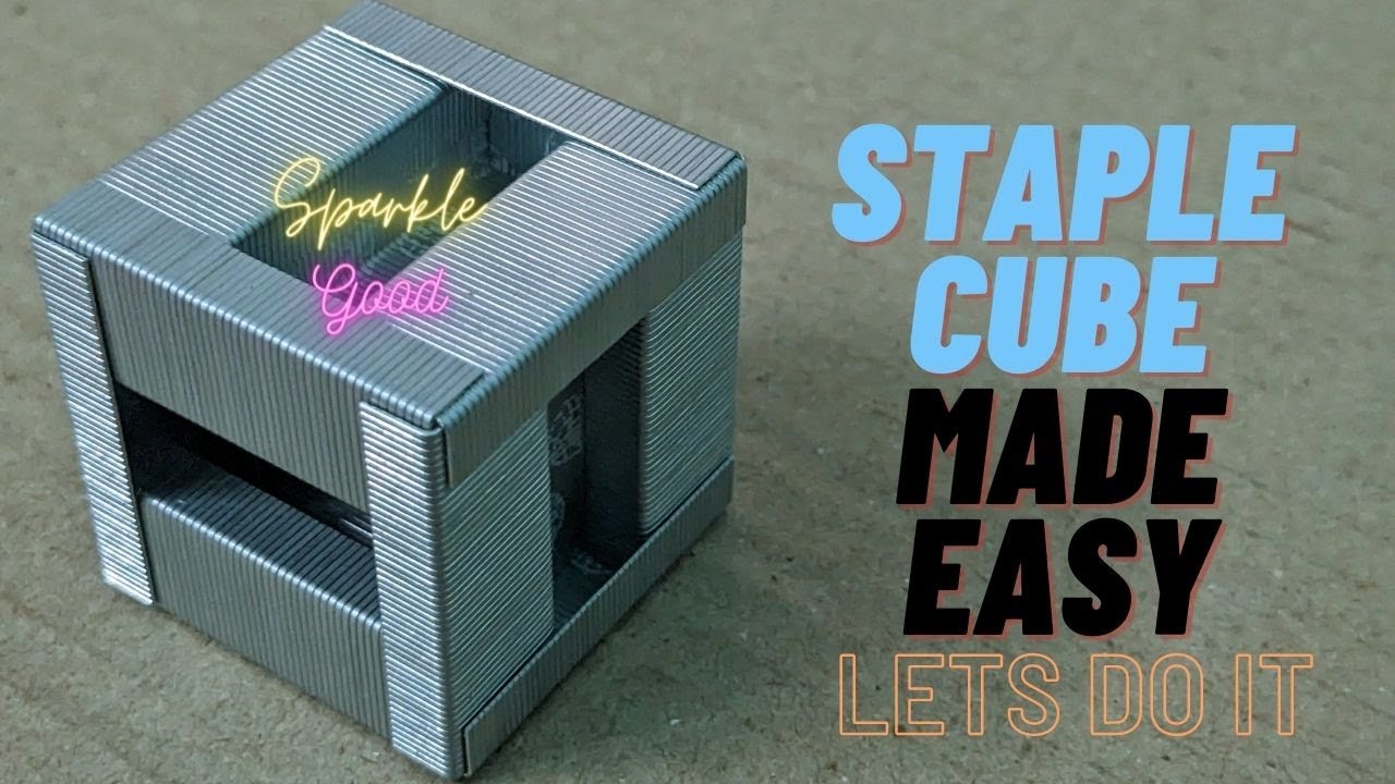 Building A Staple Cube At Daryl Hudson Blog