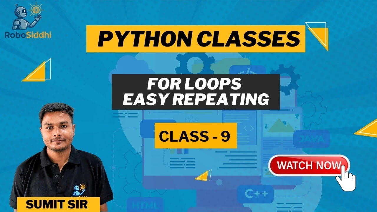 Python Class 9 For Loops Robosiddhi Easy Python Tutorial Youtube