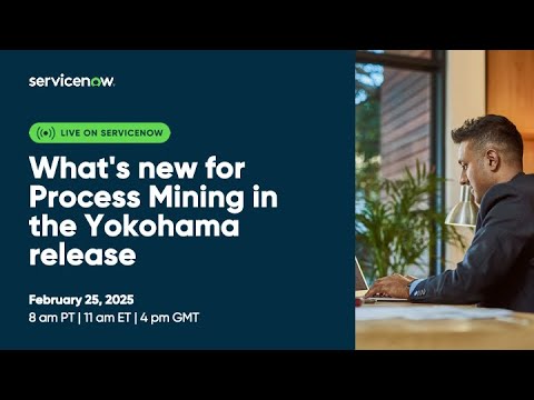 Servicenow Process Mining Academy What S New For Process Mining In