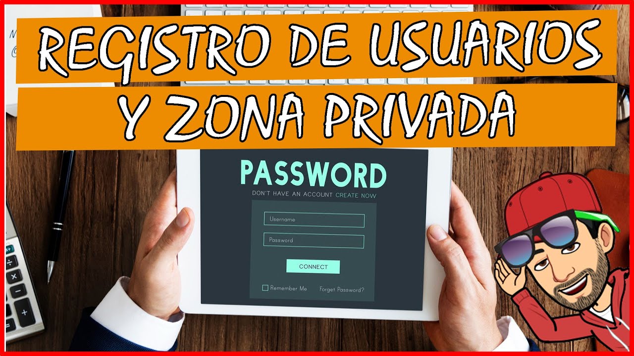 рџ ђпёџ Registro De Usuarios Personalizado Y Zona Segura O Privada