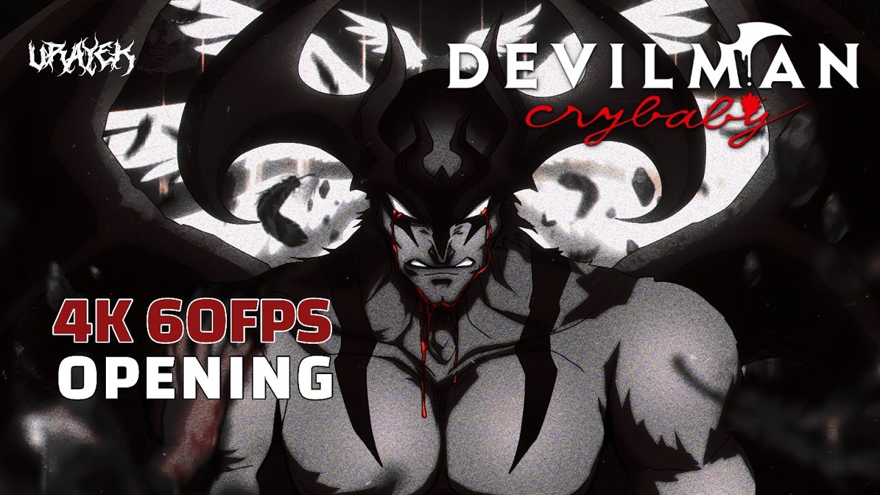 Devilman Crybaby Opening 4k 60fps Creditless Youtube