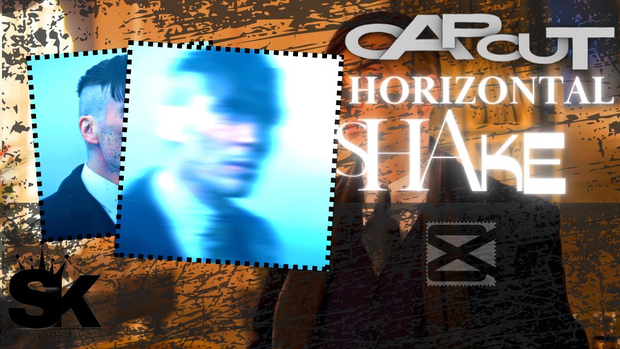 Capcut Horizontal Shake Youtube