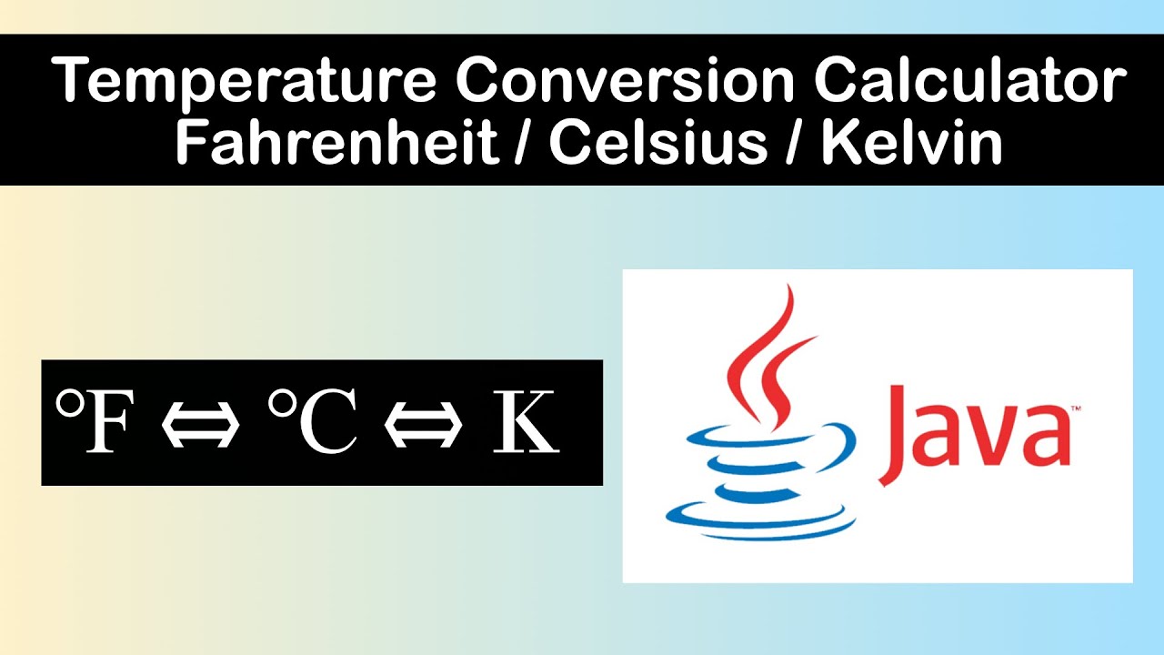Practical Java Program How To Create A Temperature Conversion