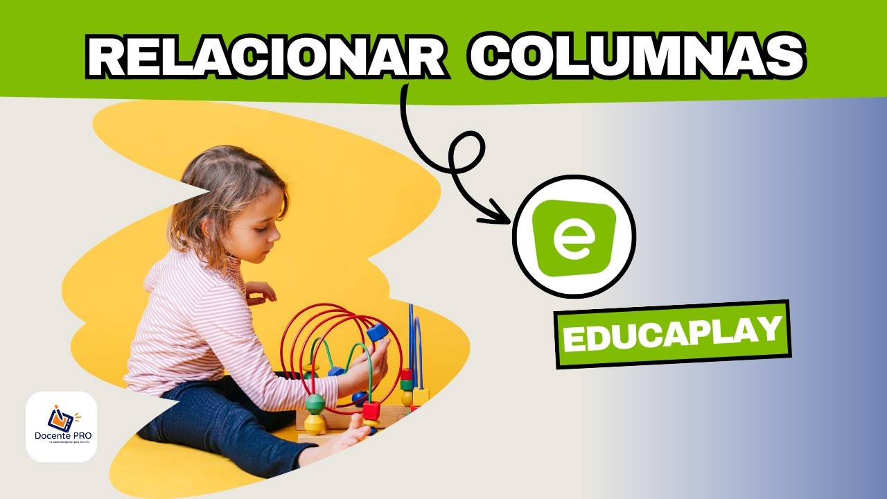 Como Crear Juegos De Relacionar Columnas En Educaplay Youtube