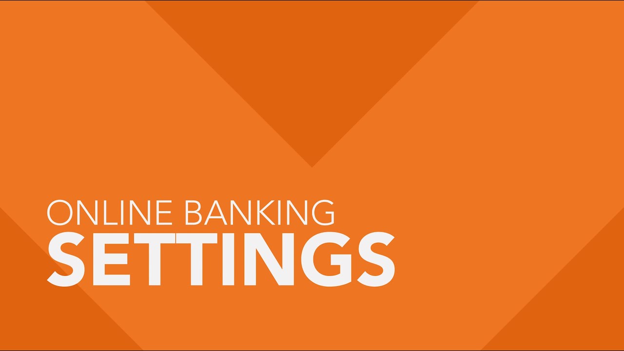 Online Banking Settings Youtube