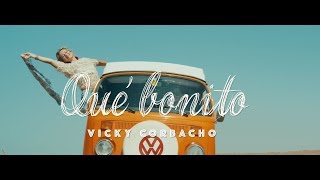 Vicky Corbacho Qué Bonito Bachata Hit 2022 Videoclip Oficial