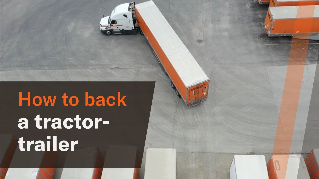 How To Back Up A Tractor Trailer Youtube