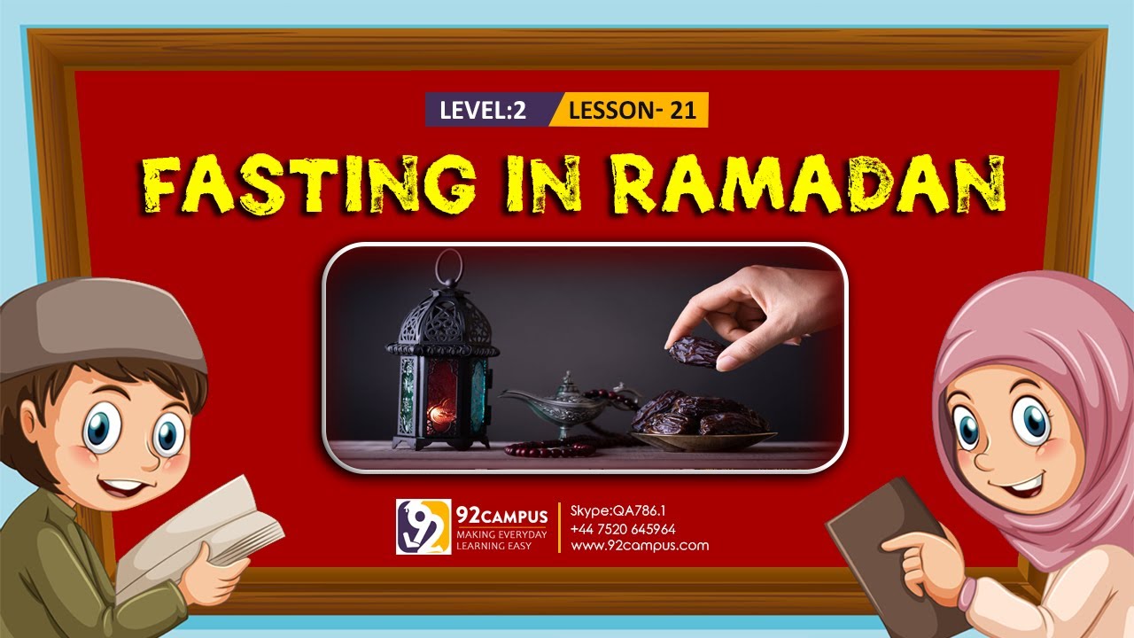 Fasting In Ramadan Basic Islamic Course For Kids 92campus Youtube