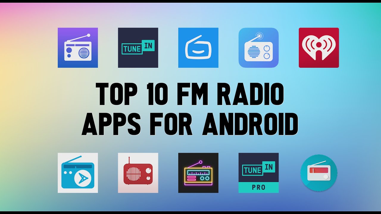 Top 10 Best Fm Radio Apps For Android Youtube