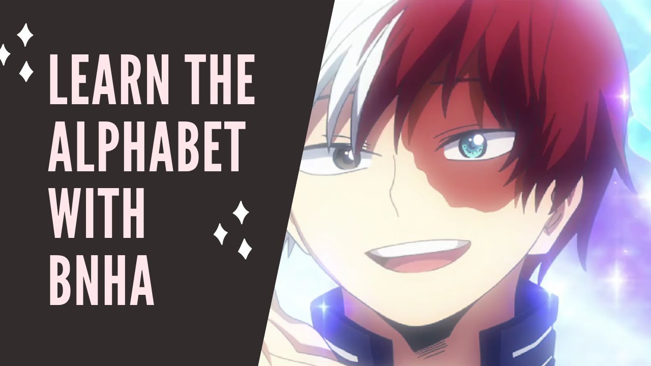 Learn The Alphabet With Bnha Youtube