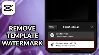 How To Remove Capcut Template Watermark 2024 Full Guide Android Ios
