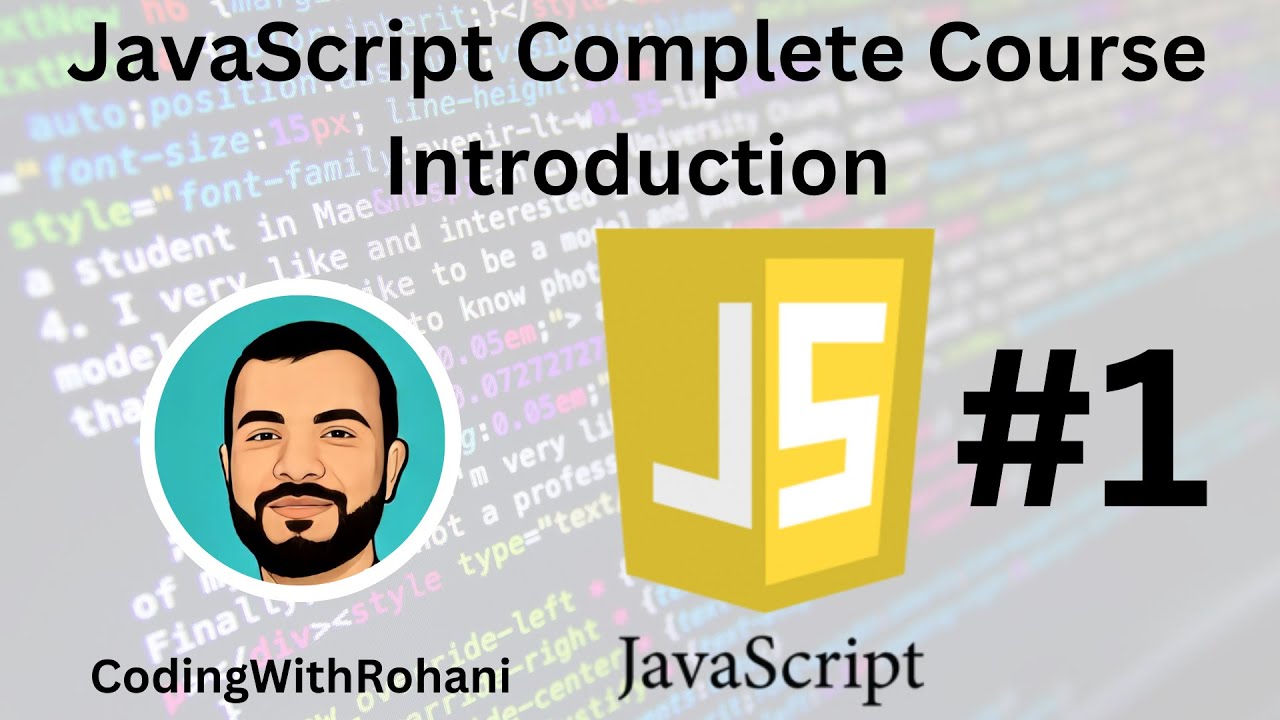 Javascript Complete Course Introduction 1 Codingwithrohani Youtube