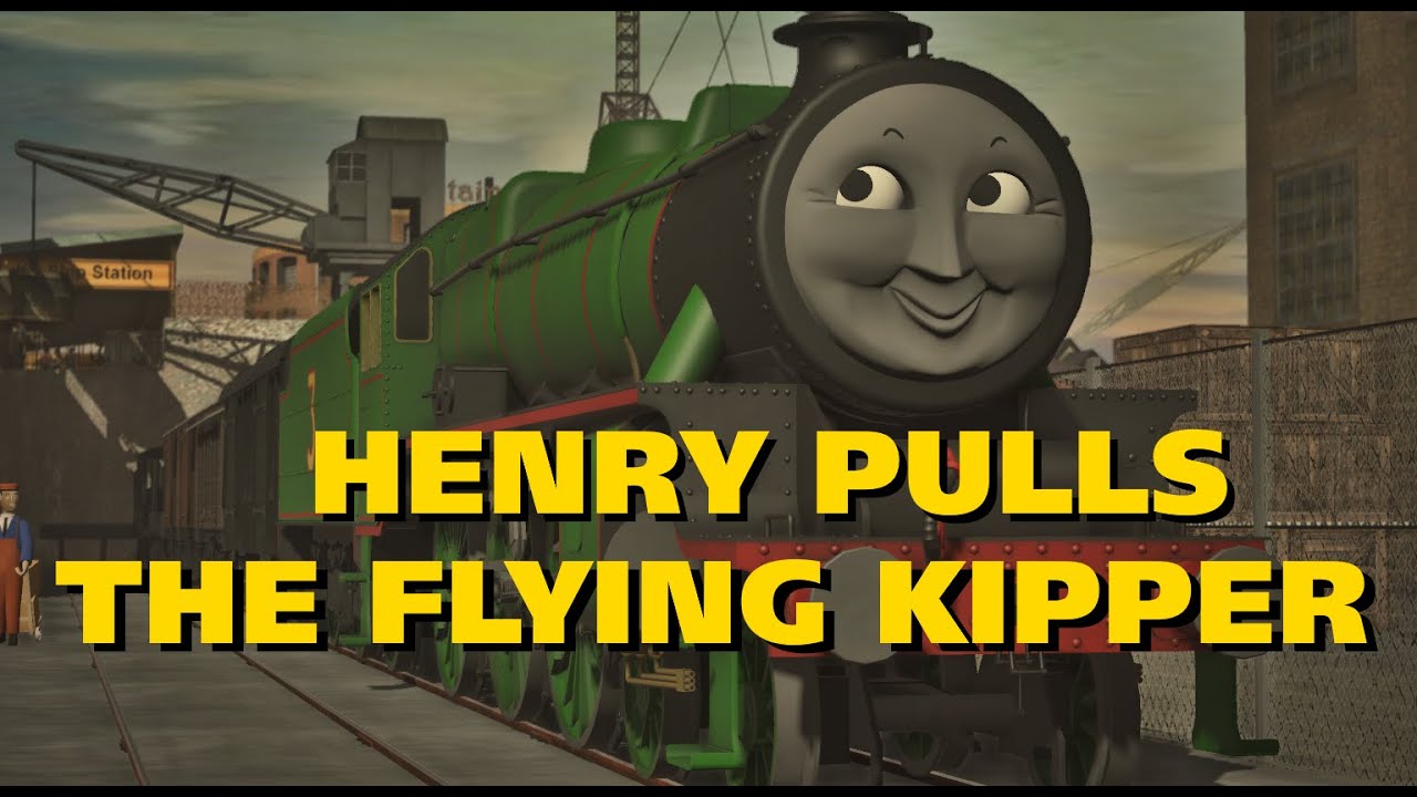 Henry Pulls The Flying Kipper Trainz Youtube
