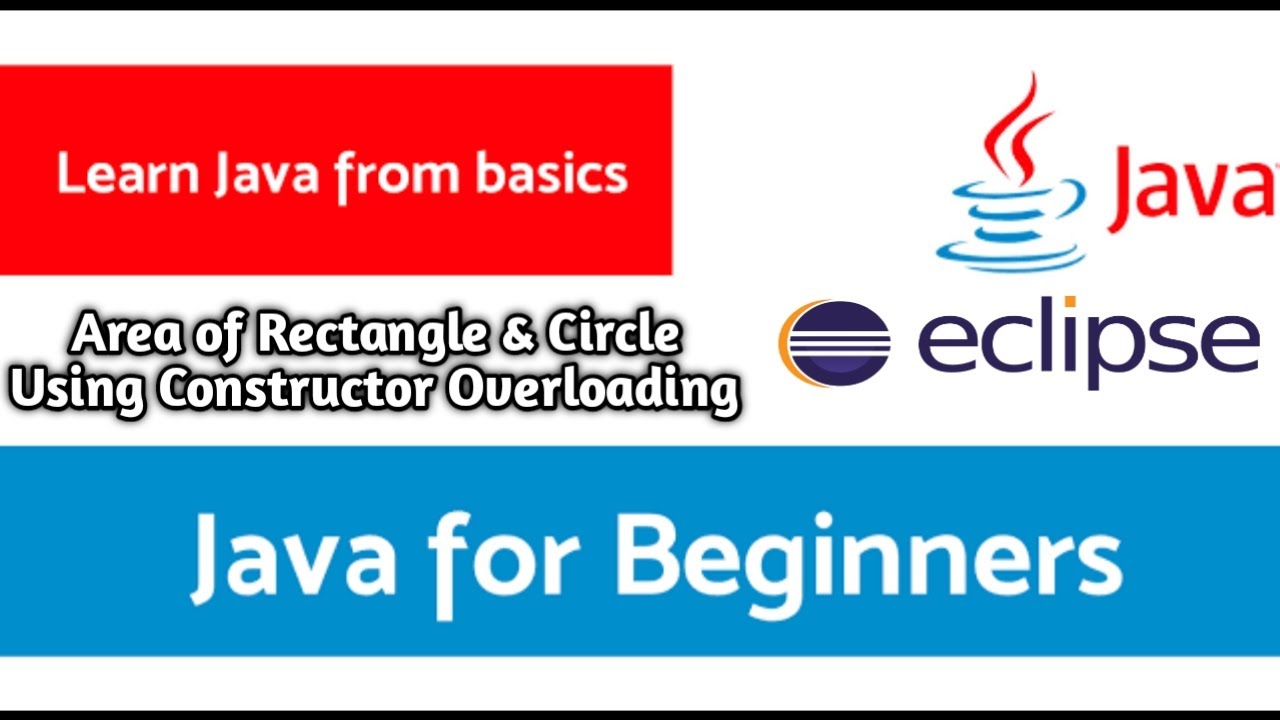 Area Of Rectangle Circle Using Constructor Overloading In Java