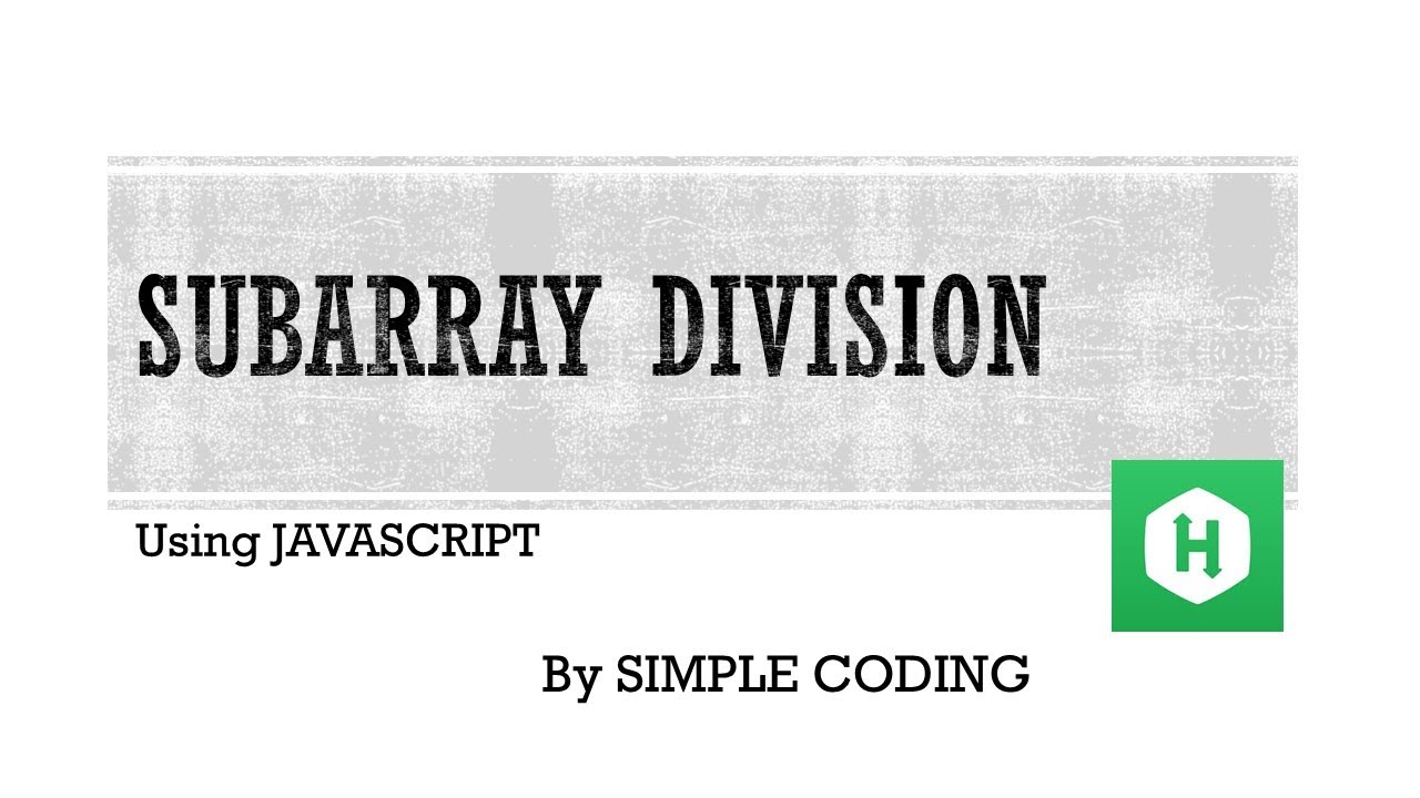 Hackerrank Subarray Division Solved Using Javascript Youtube