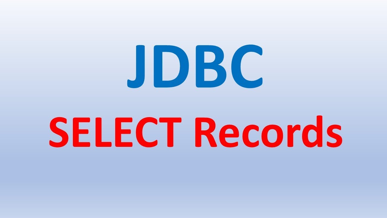 Select Records Of A Table Using Jdbc Youtube