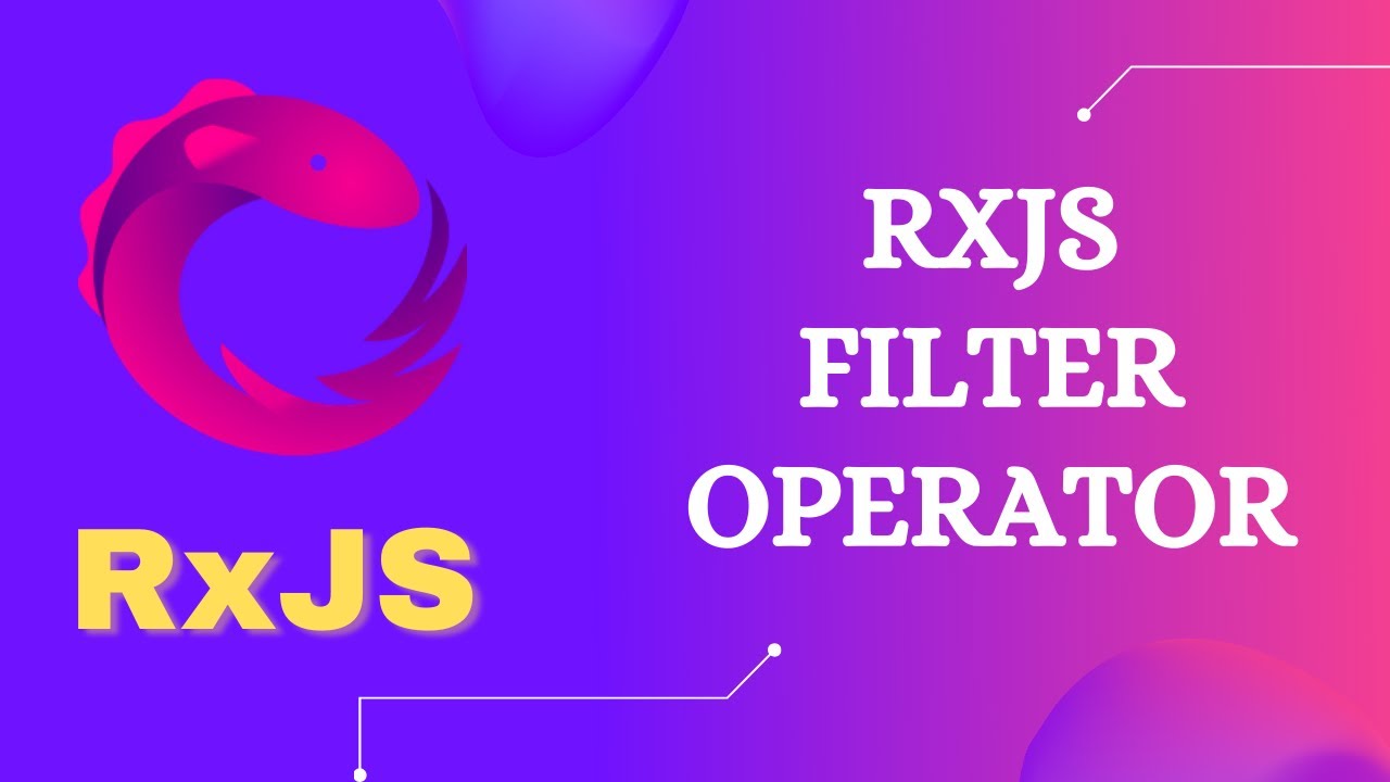 30 Rxjs Filter Operator Learn Rxjs Filtering Category Filter Operator