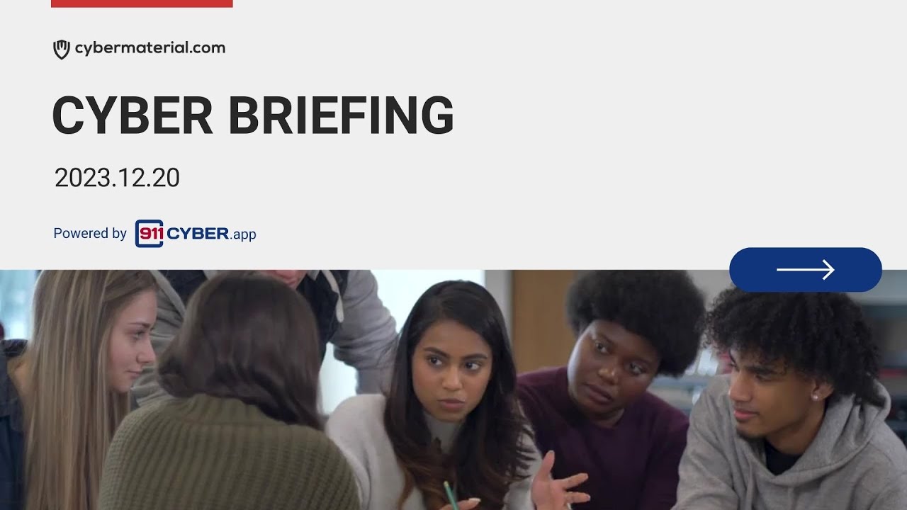 Cyber Briefing 2023 12 20 Youtube
