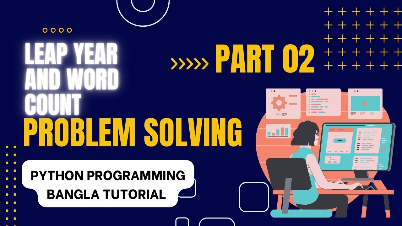 Problem Solving Part 2 Python Programming Bangla Tutorial Youtube