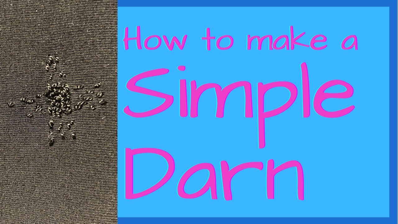 How To Make A Simple Darn Youtube