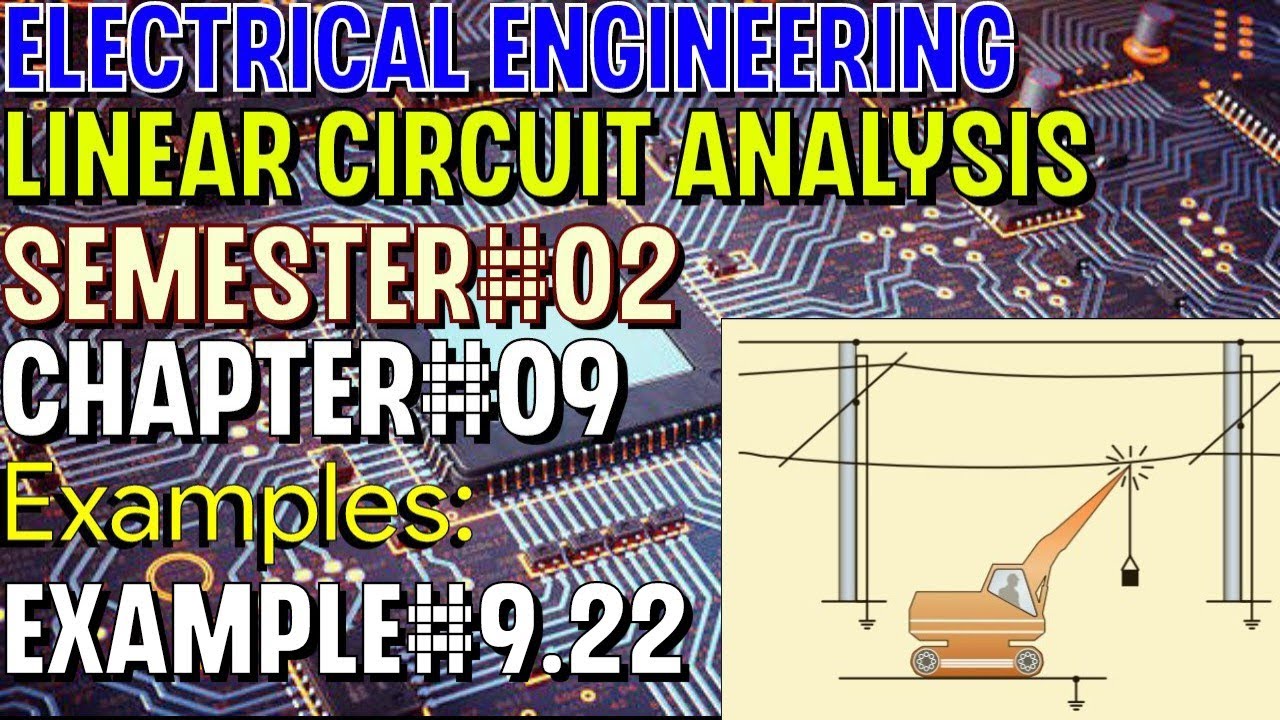 Linear Circuit Analysis Chapter 09 Example 9 22 Basic Engineering