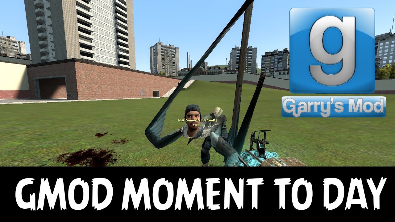 Gmod Moment To Day Youtube