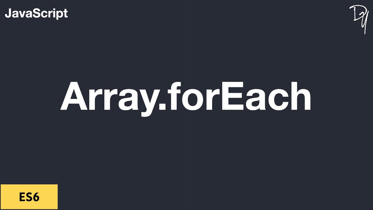 Es6 Array Foreach Method 13 Youtube