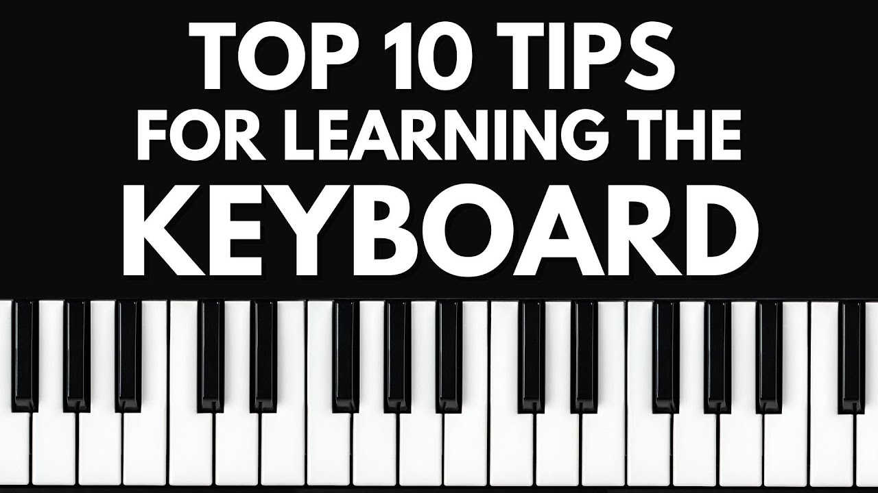 10 Keyboard Tips For Beginners Youtube