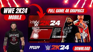 Wwe 2k24 Ppsspp On Android How To Download And Play Wwe 2k24 On Android ...