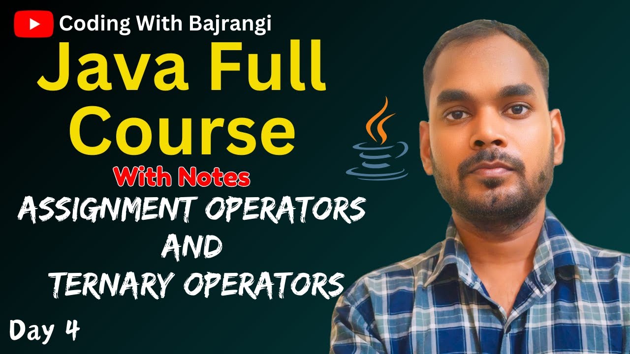 Day 4 Assignment Operators Ternary Operator Java Full Course In