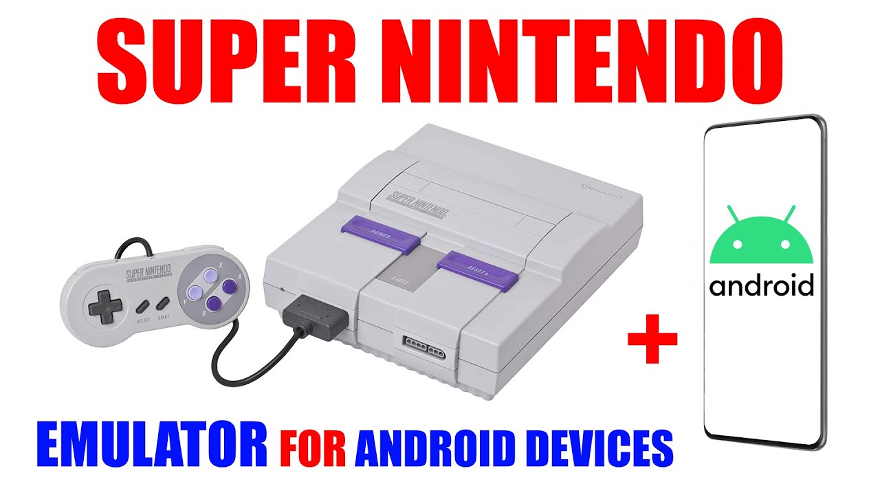 Super Nintendo On Android Devices Snes Game Console Emulator On Your