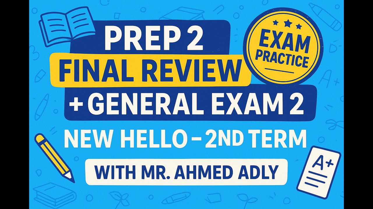 Prep 2 Final Revision General Exam 2 New Hello 2nd Term Youtube