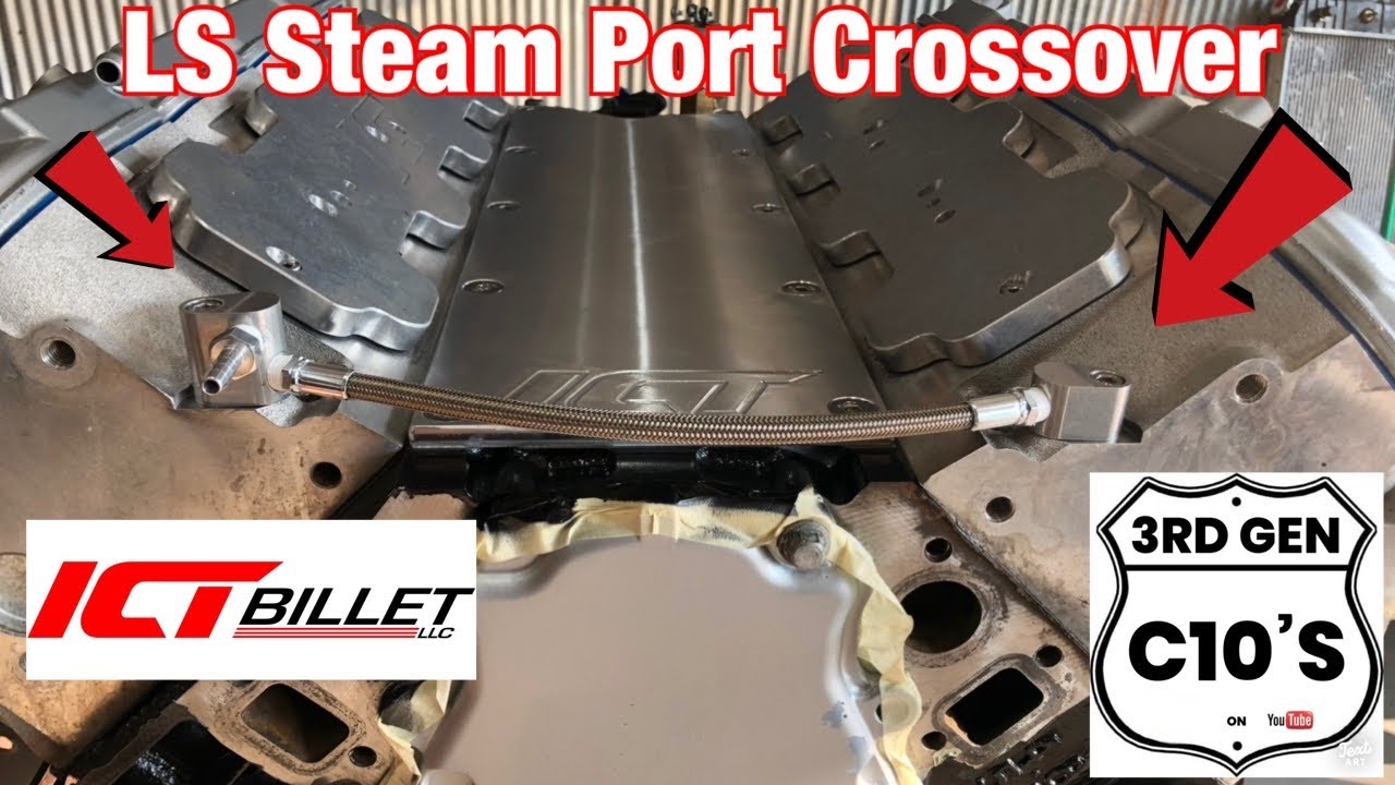 Ict Billet Ls Steam Port Crossover Install Youtube