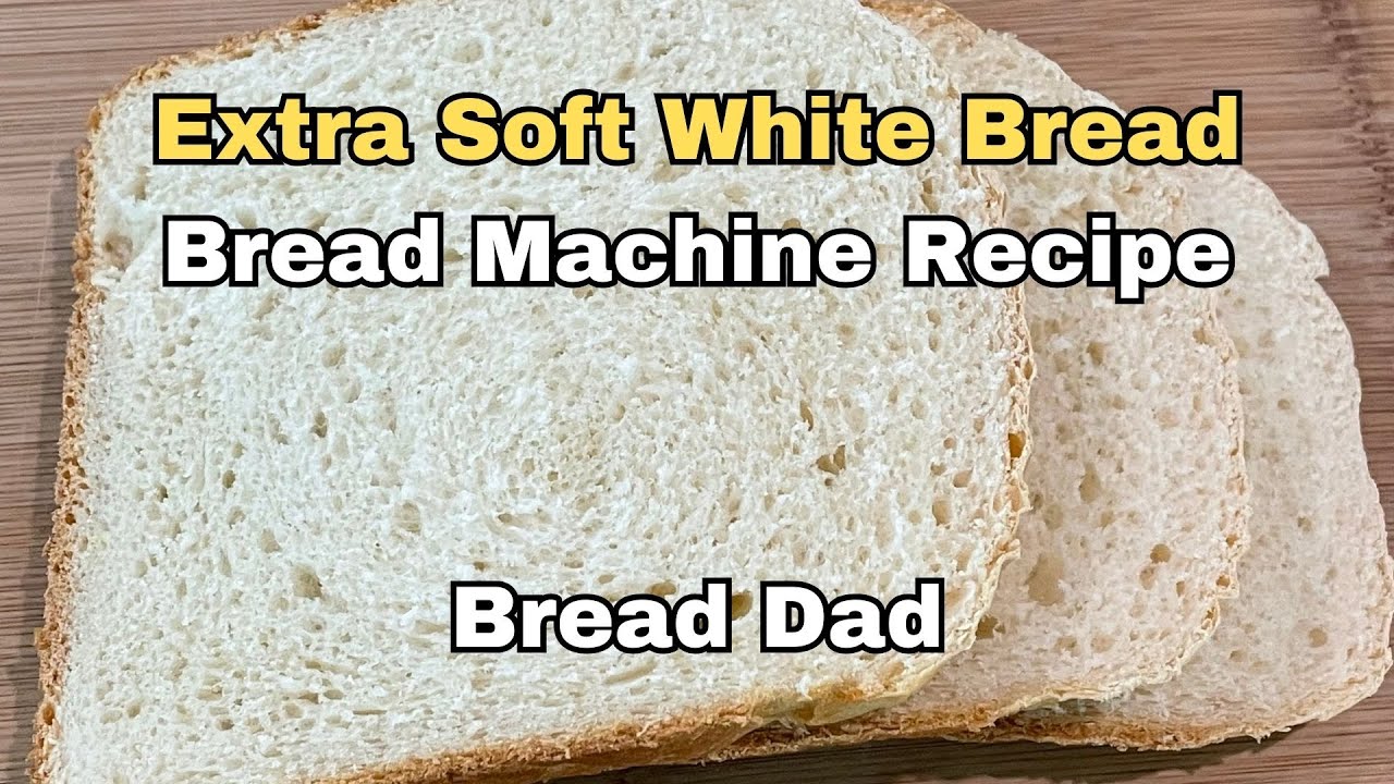 Bread Machine White Bread Super Soft No Oven Required Youtube