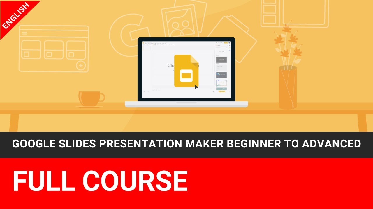 Google Slides Presentation Maker Beginner To Advanced Full Course